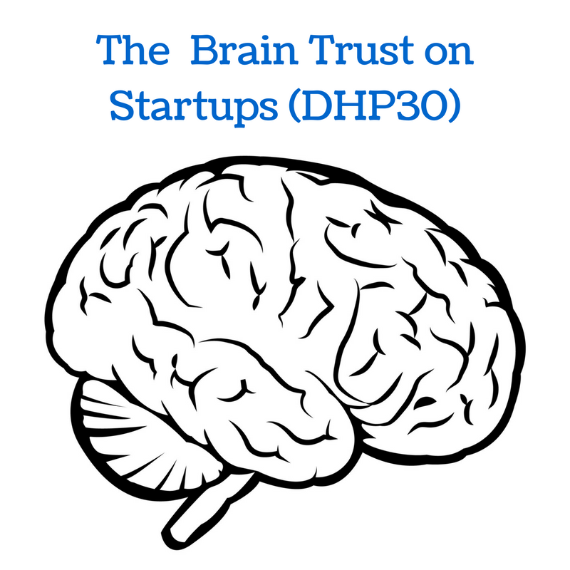 The Brain Trust on Startups (DHP131)